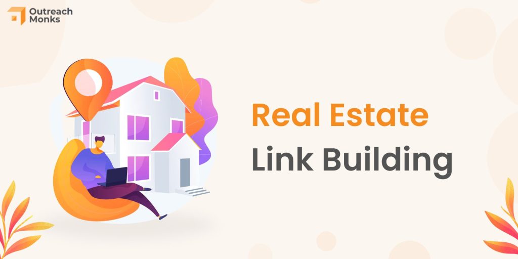 Real Estate Backlinks: A Comprehensive Guide