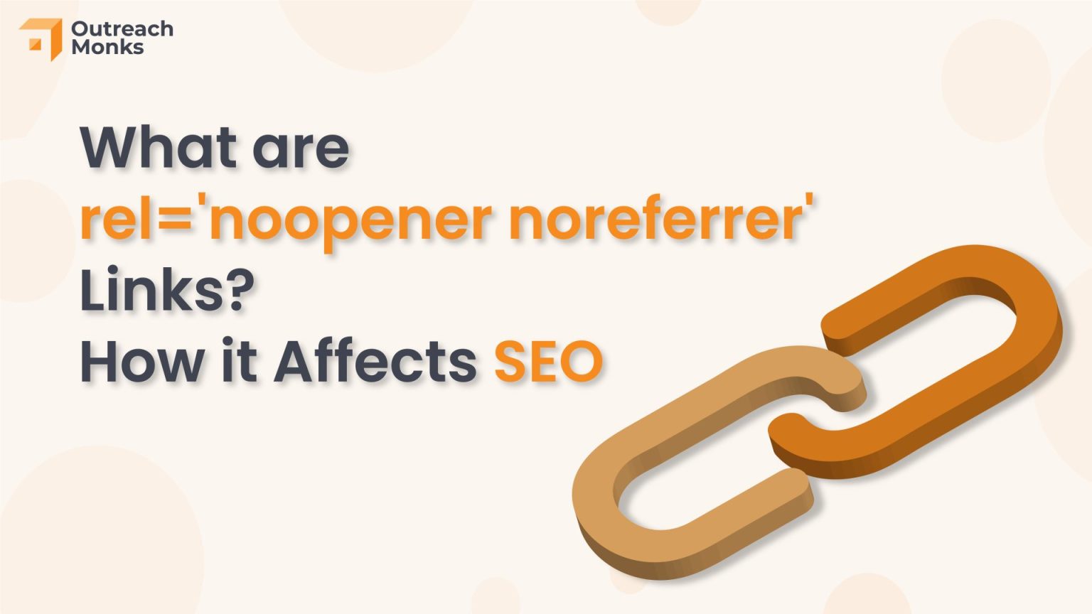 What are noopener noreferrer Links and How it Affects SEO