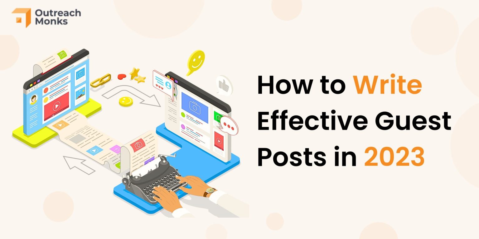 How to Write Effective Guest Posts in 2024: Comprehensive Guide