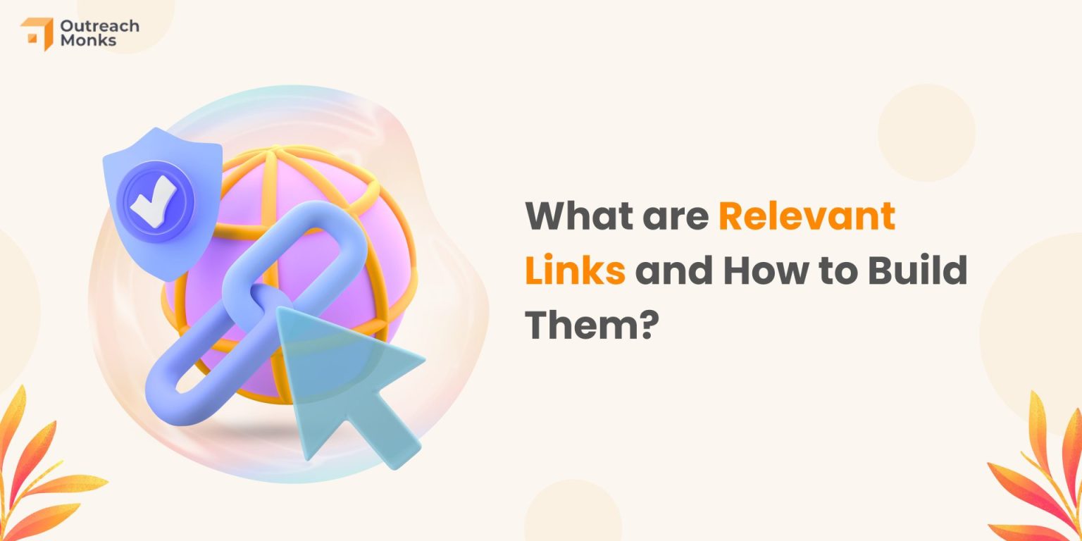 What are Relevant Links and How to Build Them?