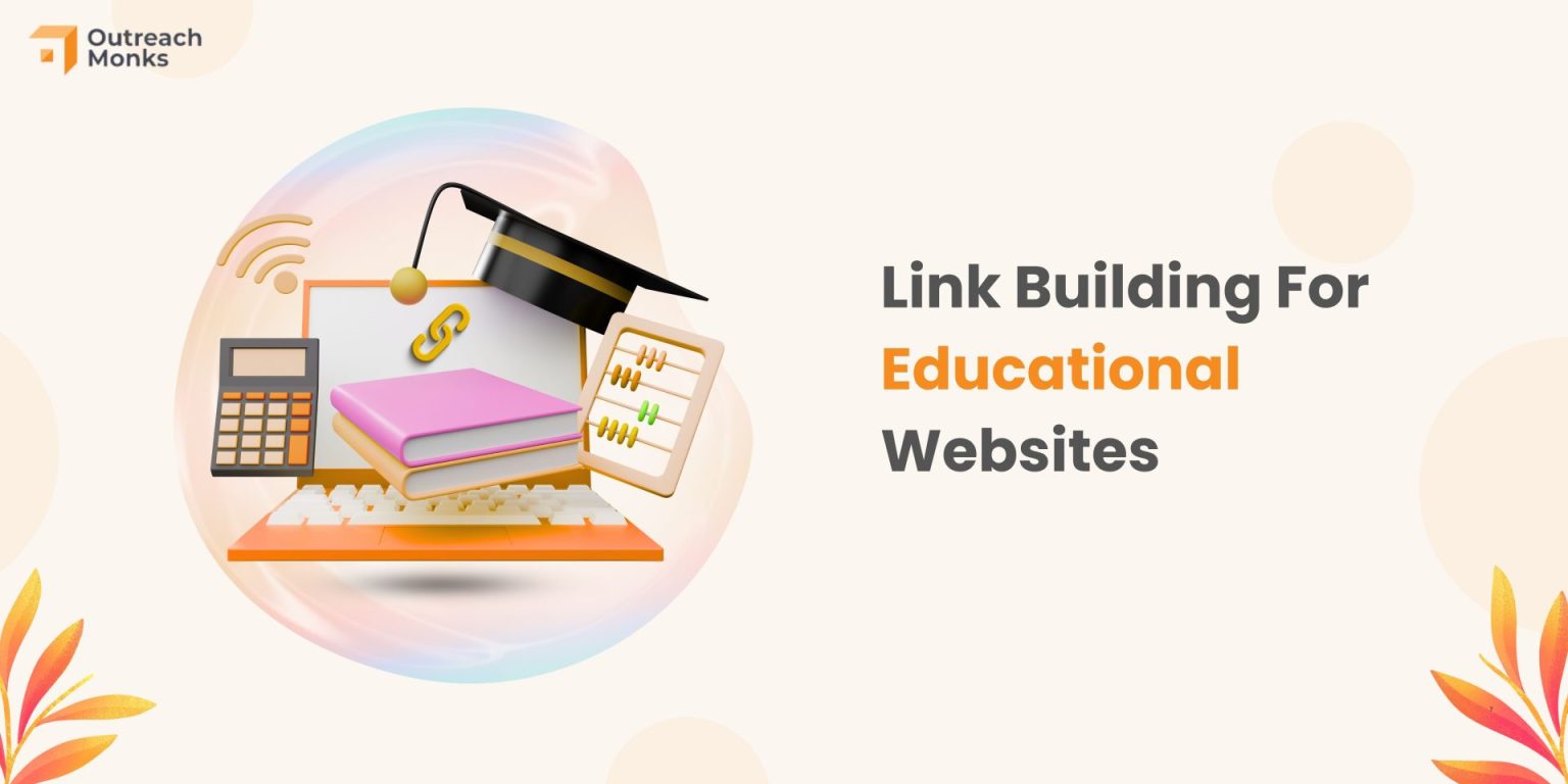 Link Building For Educational Websites: Top 9 Strategies in 2026!
