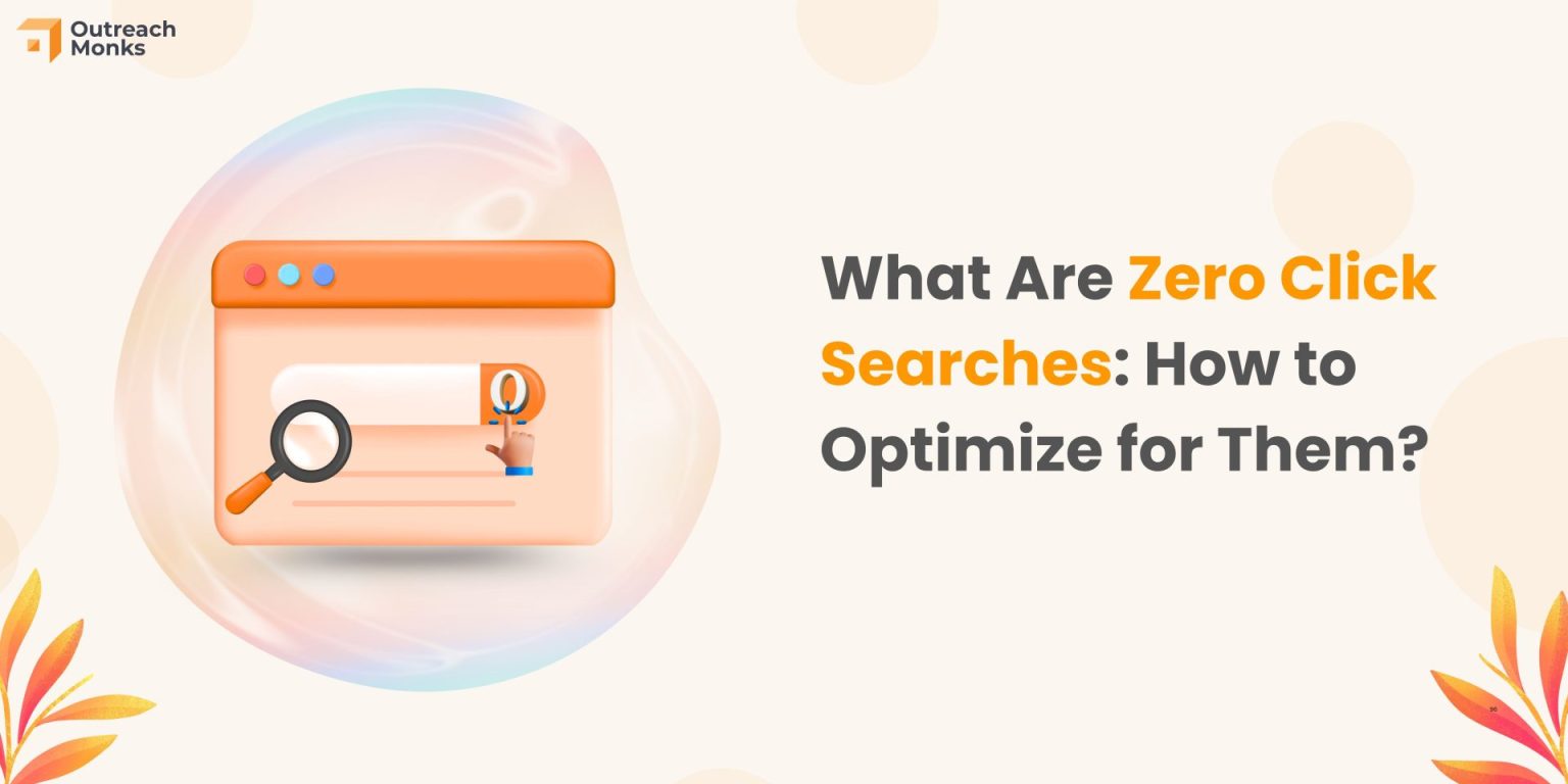 What Are Zero Click Searches: How to Optimize for Them?