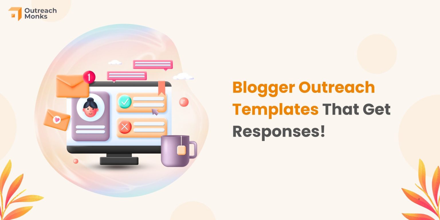 15 Blogger Outreach Templates That Get Responses!