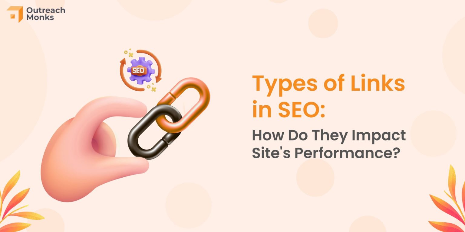 Types of Links in SEO: How Do They Impact Site's Performance?