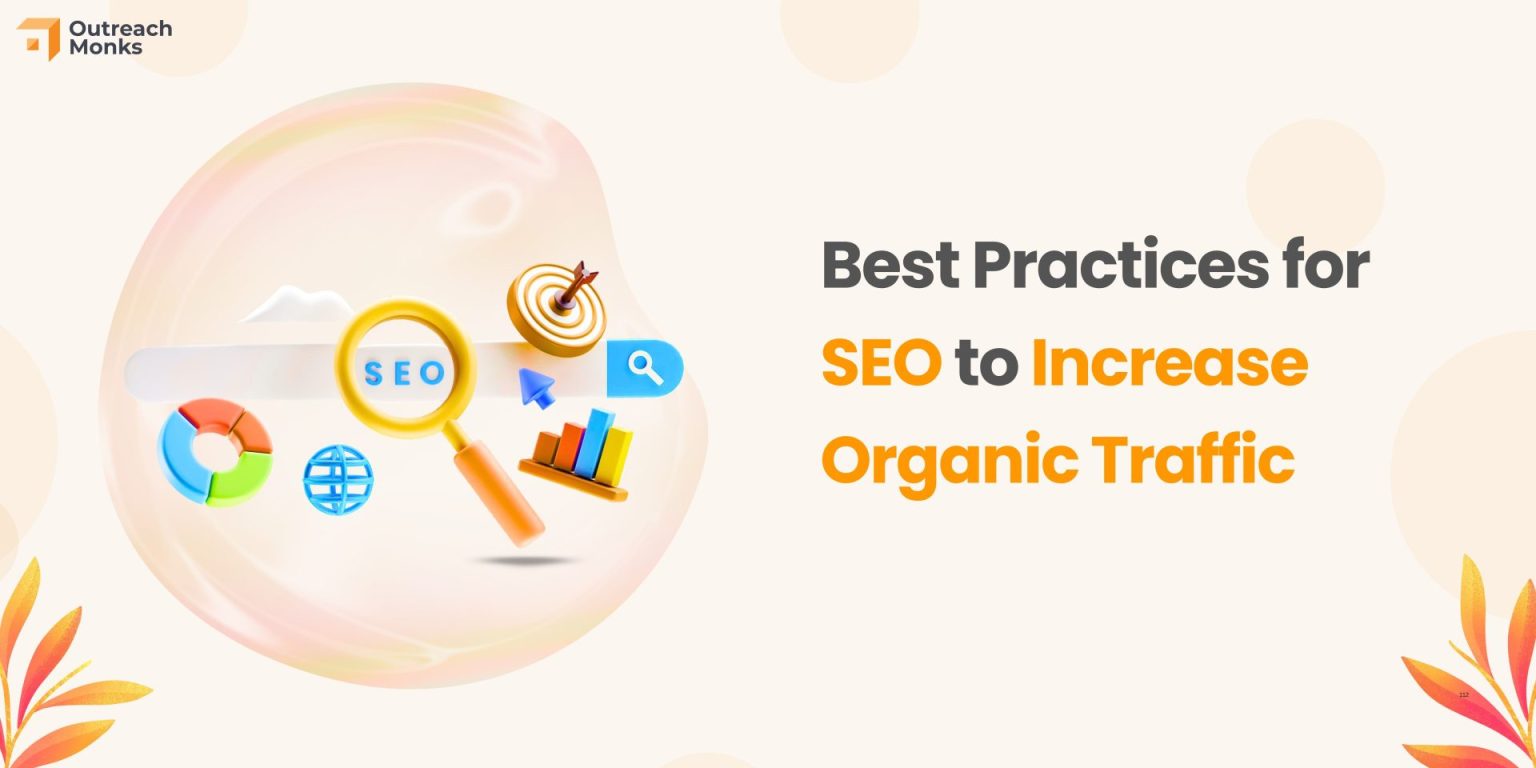 10 Best Practices for SEO to Increase Organic Traffic in 2025!