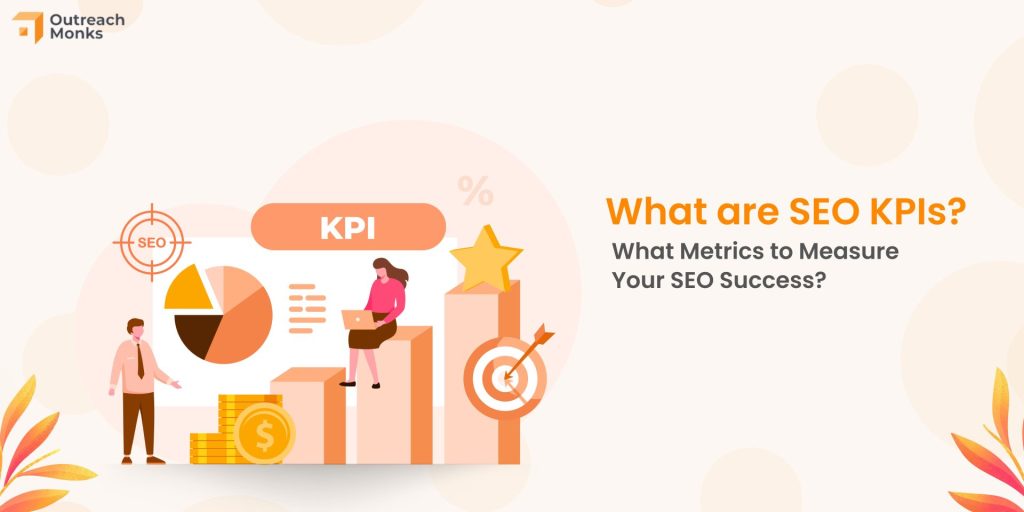 What are SEO KPIs? 12 Metrics to Measure SEO Success in 2024