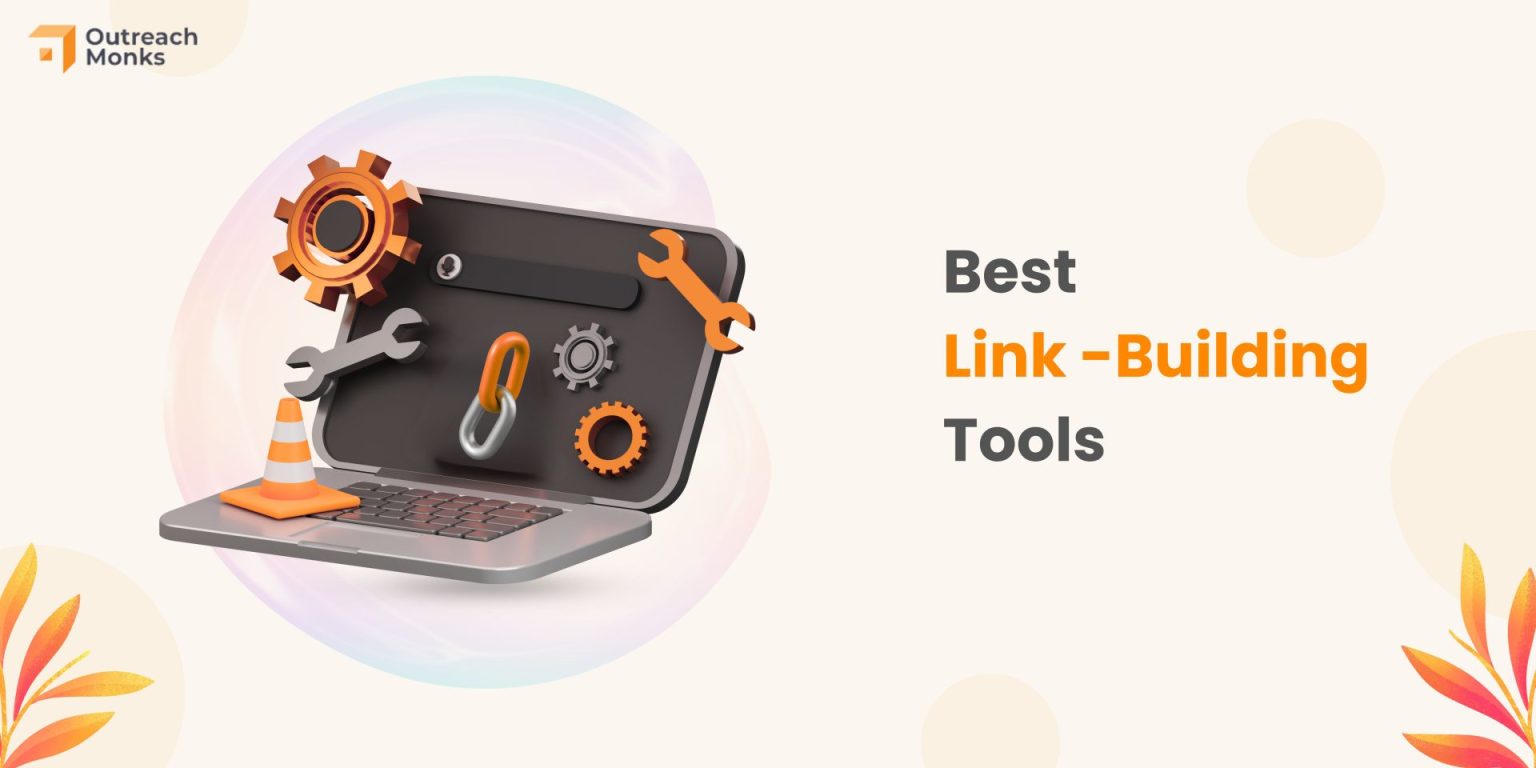 27 Link Building Tools To Improve Your Link Profile in 2025!