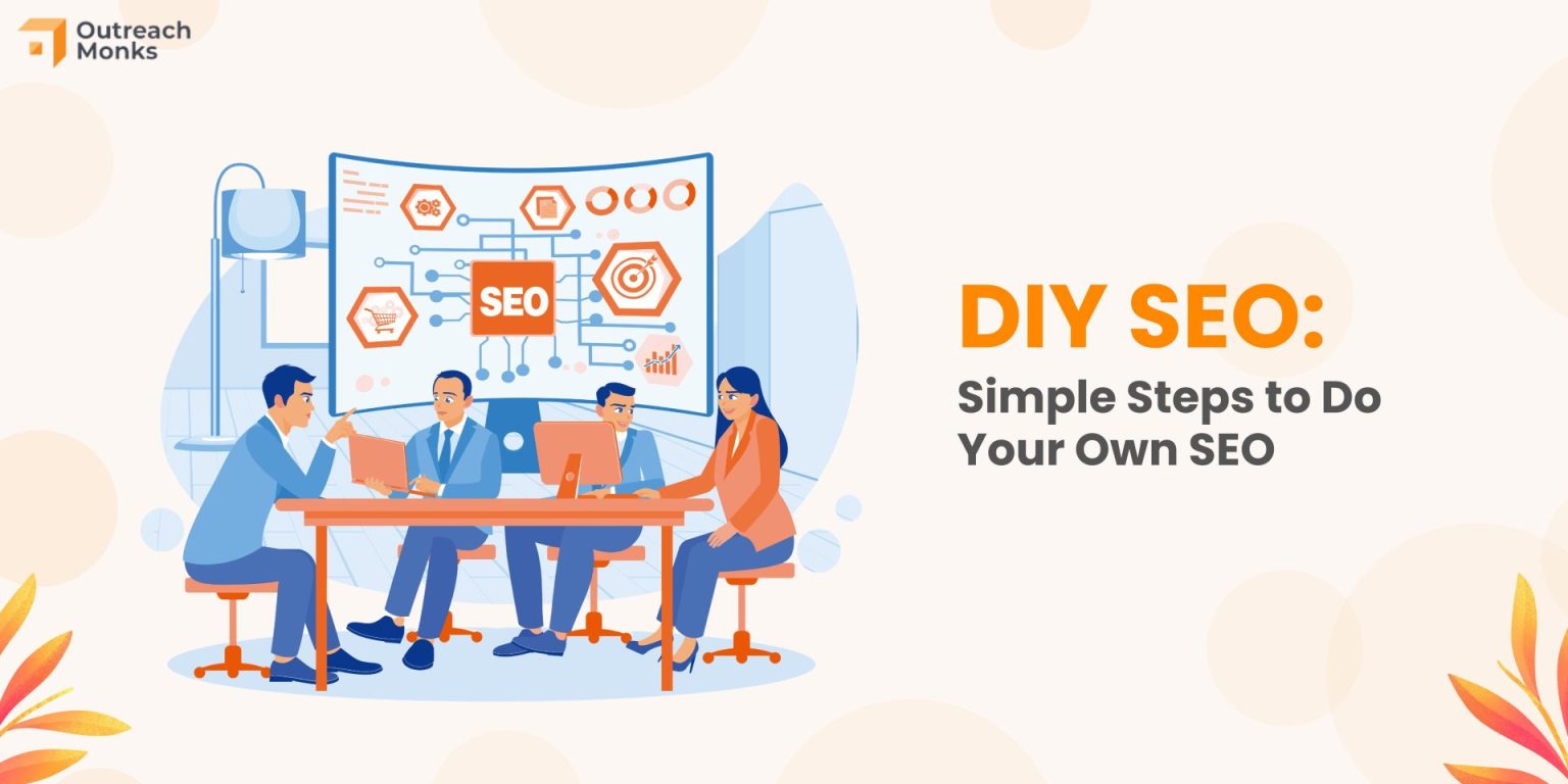 DIY SEO: 7 Simple Steps to Do Your Own SEO