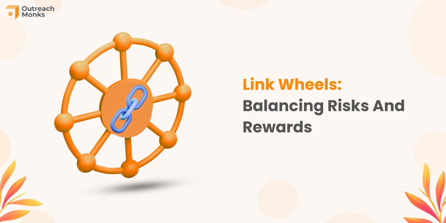 Link Wheels: Balancing Risks And Rewards For Ethical SEO
